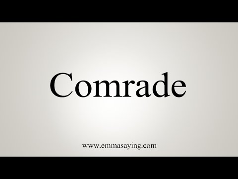 How To Say Comrade