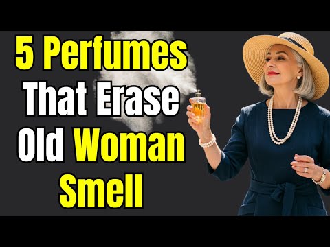 5 Perfumes Older Women Wear That Immediately Erase Old Person Smell (Doctors Are Shocked by This)