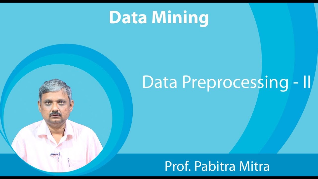 Lecture 3 Data Preprocessing - II