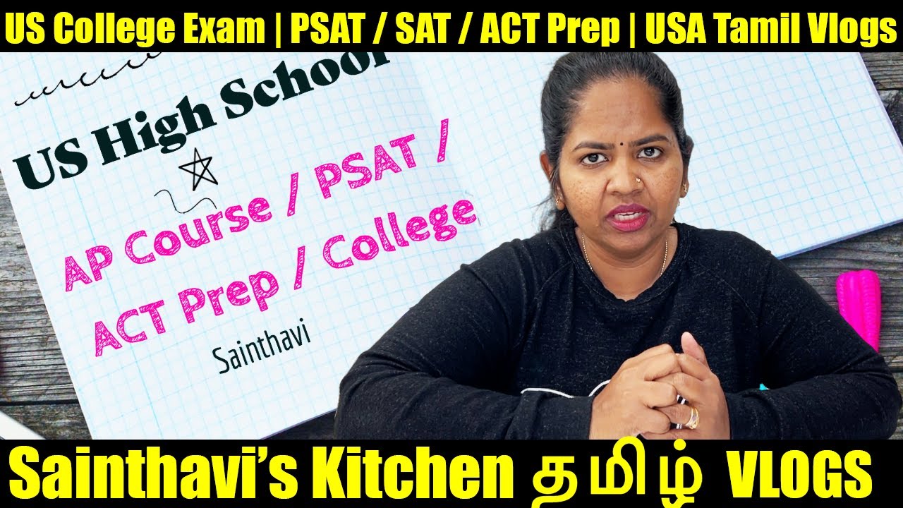 US College Preparation In High School | What Is PSAT/SAT/ACT | USA Tamil Vlogs | Sainthavi's Kitchen