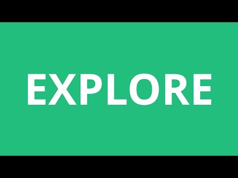 How To Pronounce Explore - Pronunciation Academy