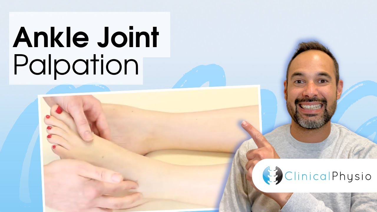 Comprehensive Guide to Ankle Joint Palpation Techniques | Galaxy.ai