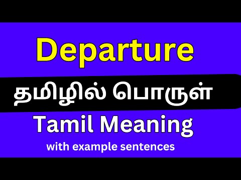Departure meaning in Tamil/Departure தமிழில் பொருள்