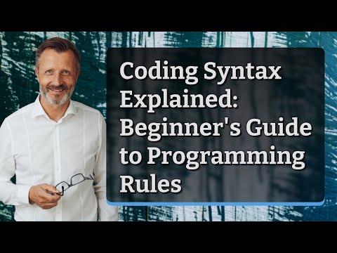 Coding Syntax Explained: Beginner's Guide to Programming Rules