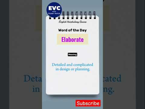 "Elaborate" meaning in English| English Vocabulary Course