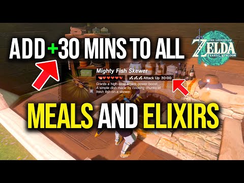 ADD +30 MINS TO ALL MEALS AND ELIXIRS | Best Meals Zelda Tears Of The Kingdom