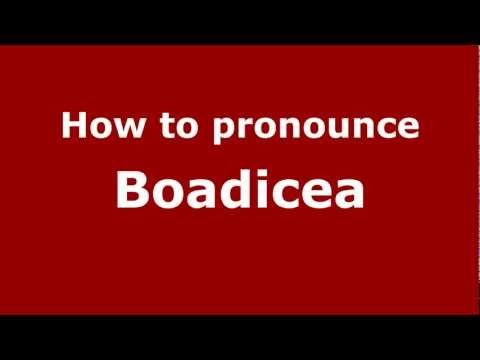 How to Pronounce Boadicea - PronounceNames.com