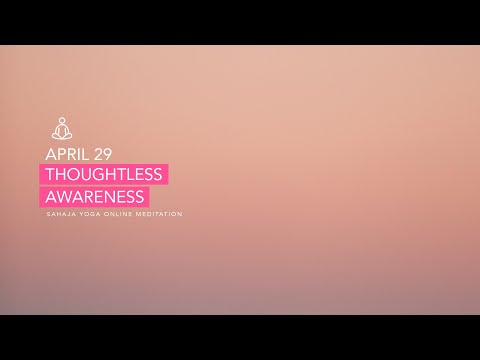 Thoughtless awareness – online meditation