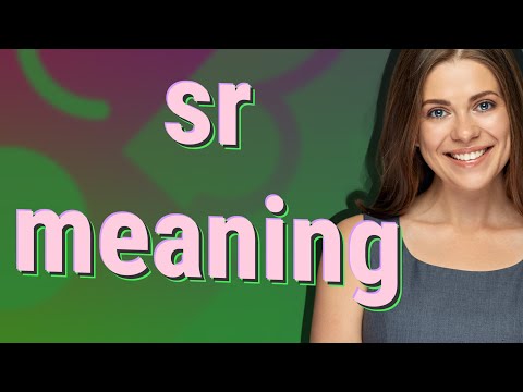Sr | meaning of Sr