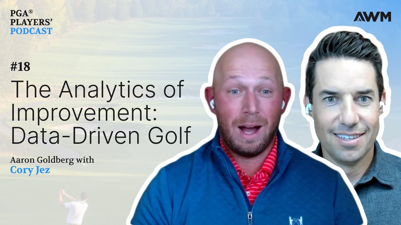 The Analytics of Improvement: Data-Driven Golf with Cory Jez | PGA Players' Podcast #18
