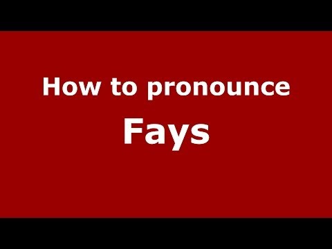 How to pronounce Fays (French/France) - PronounceNames.com