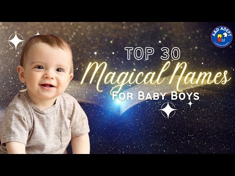Top 30 Magical Names for Baby Boys