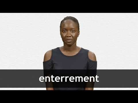 English Translation of “ENTERREMENT” | Collins French-English Dictionary