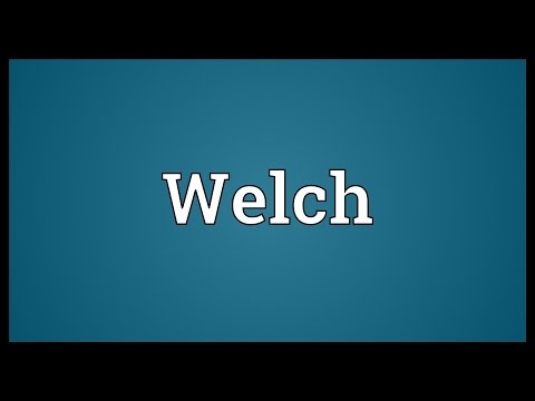 Welch Meaning