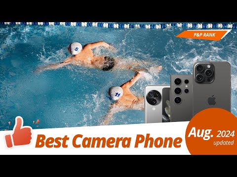 Best Camera Phone 2024 | P&P RANK | August 2024 update