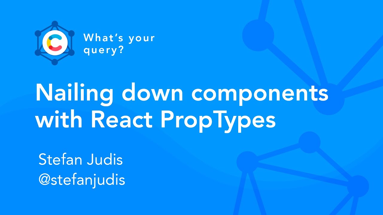 Nailing down components with React PropTypes
