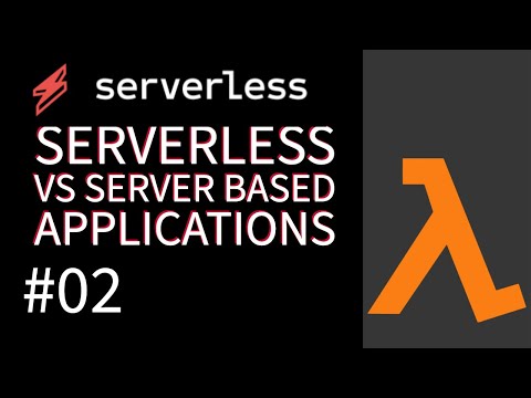Learn Serverless Vs Server Based Applications 02 - Mind Luster