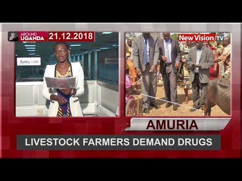 Around Uganda: Livestock farmers demand drugs