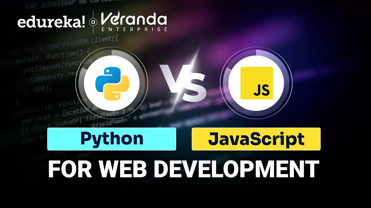 Python vs JavaScript | Python vs JavaScript: Which is Better for Web Development? | Edureka