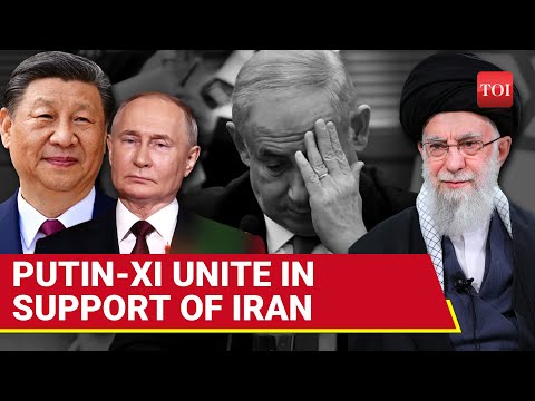 China, Russia To Finally Join Iran Against Israel? Big Joint Message From Putin, XI After Phone Call