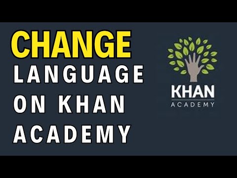 How to Change Language on Khan Academy 2024?