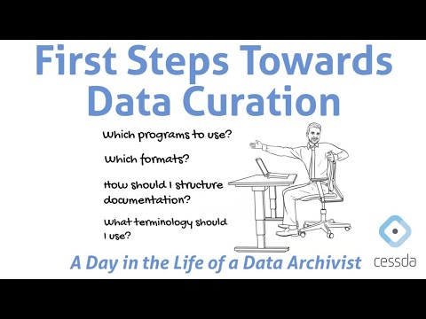 First steps towards data curation - A Day in the Life of a Data Archivist