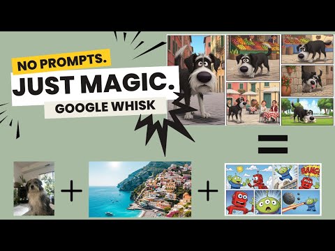 Create & Edit AI Images with ZERO Prompts | Google Whisk Demo 🔥