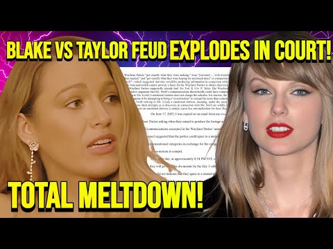 BLAKE LIVELY MELTS DOWN After TAYLOR SWIFT Bombshell EXPLODES in Court — Judge DESTROYS Her AGAIN