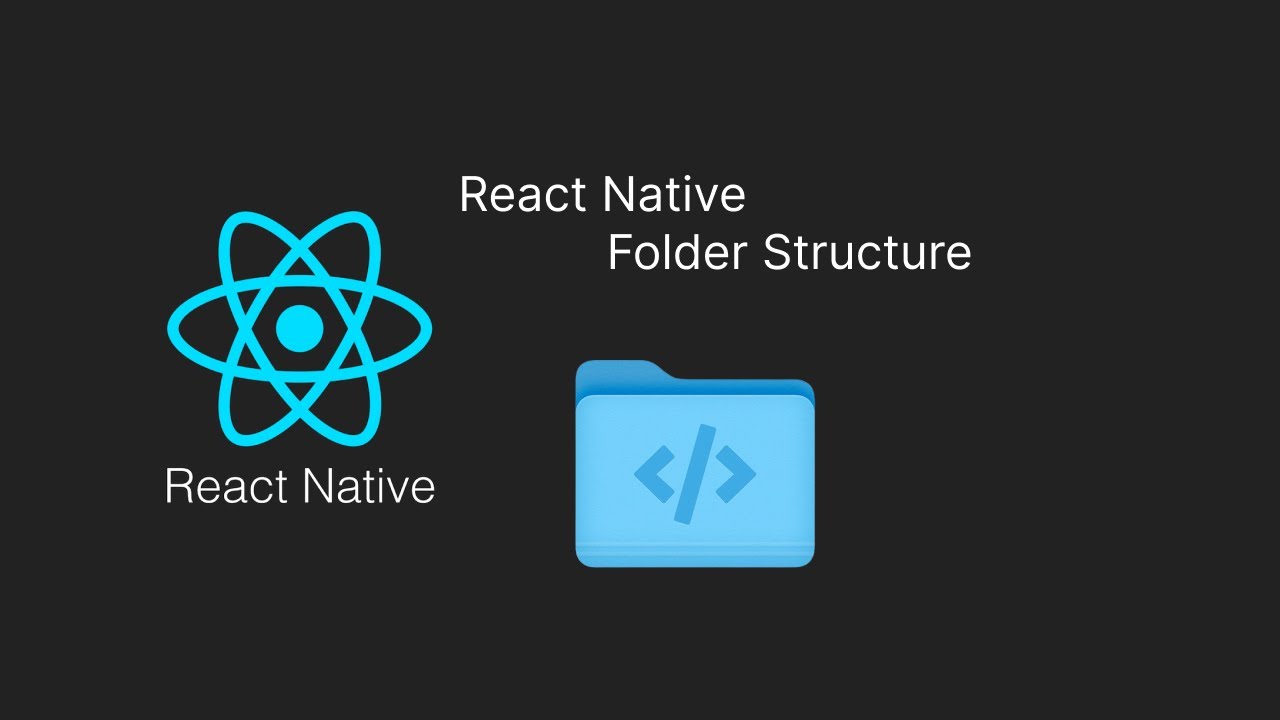 React Native Folder Structure Tutorial