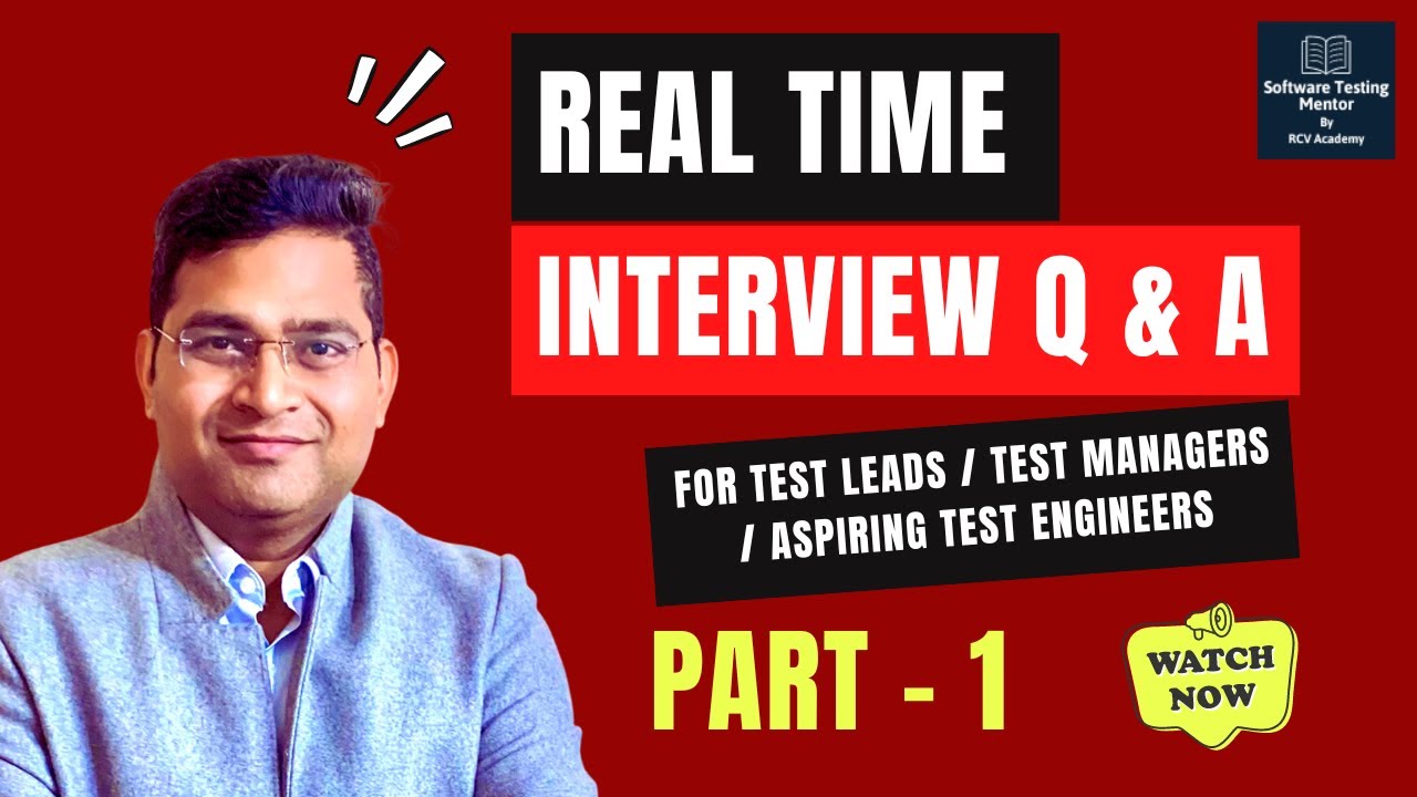 Real Time Scenario Based Interview Questions & Answers for Test Leads/Managers - Part 1