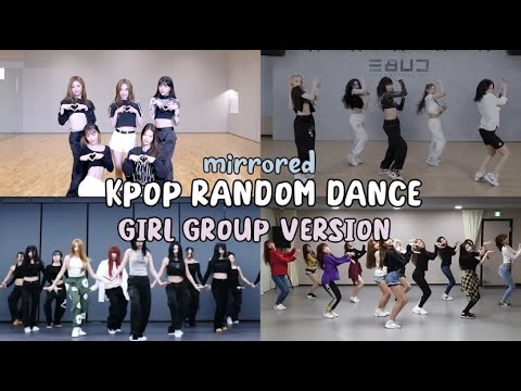 [MIRRORED] KPOP RANDOM DANCE - (POPULAR SONGS) - GIRL GROUP VERSION
