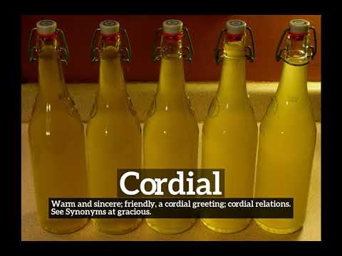 What is Cordial? | How to Say Cordial in English? | How Does Cordial Look?