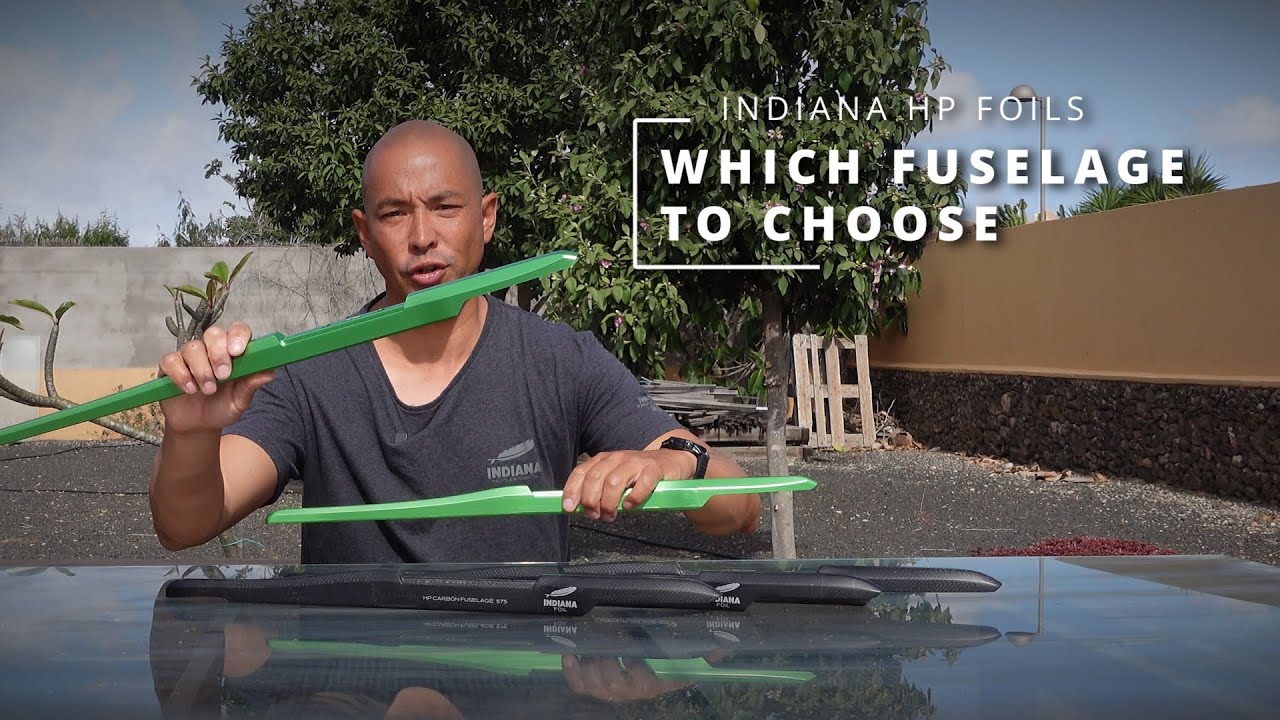 Indiana HP Foils: Which Fuselage to choose