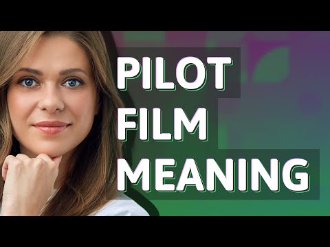 Pilot film | meaning of Pilot film