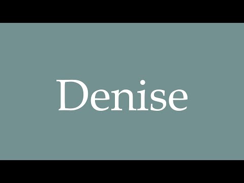How to Pronounce ''Denise'' Correctly in French