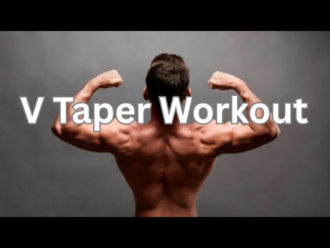 V Taper Workout