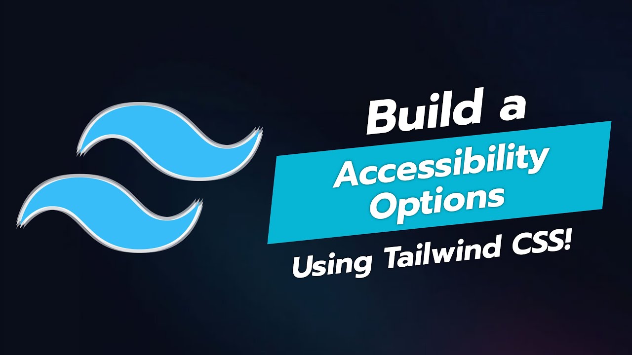 🛠️ Build an Accessibility Options Component in Tailwind CSS!