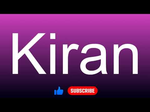 How to correctly pronounce - Kiran