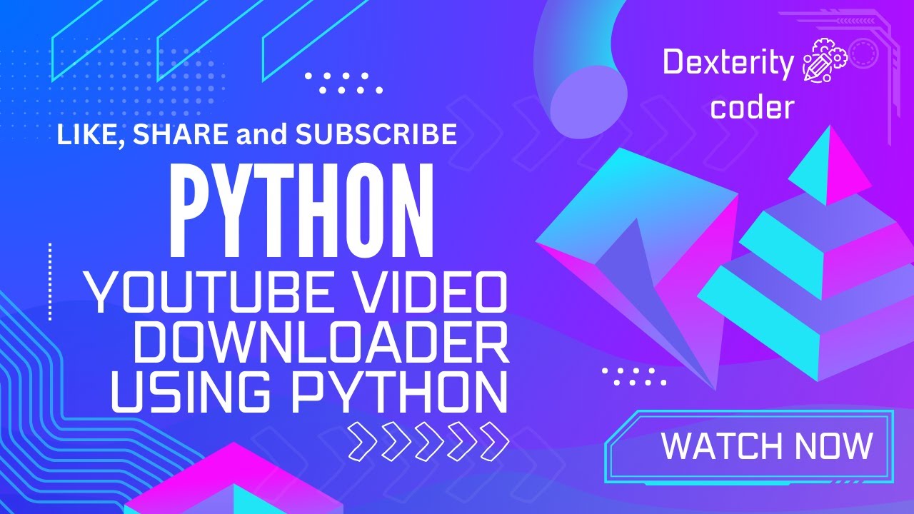 Youtube Video Downloader with URL Using Python | Python | Programming | Dexteritycoder