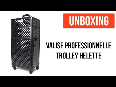 [UNBOXING] Valise esthétique professionnelle trolley 2en1 Helette