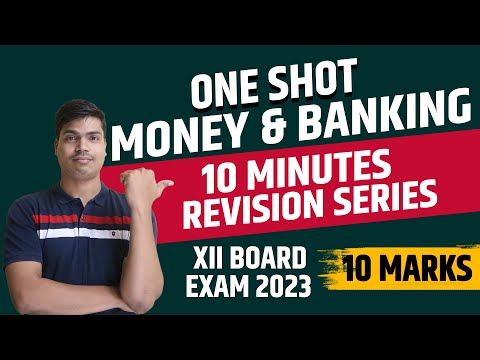 Money & Banking | One shot | Complete revision in 10 minutes | 6 marks in 12th Board exam 2023