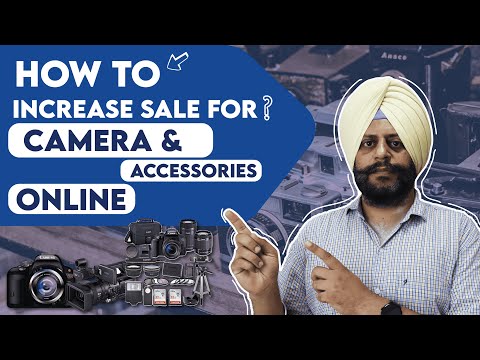 How To Increase Sales For Camera And Accessories Online
