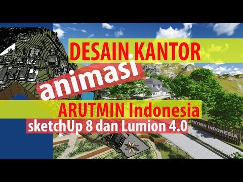 KEREN! Desain Kantor Arutmin Animasi Sketch Up 8 dan Lumion 4.0