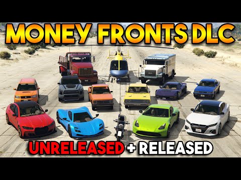 GTA 5 ONLINE : ALL UNRELEASED AND RELEASED VEHICLES FROM NEW MONEY FRONTS DLC UPDATE