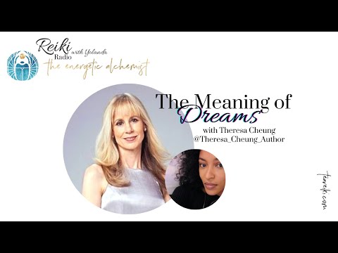 The Meaning of Dreams, Theresa Cheung | Reiki Radio