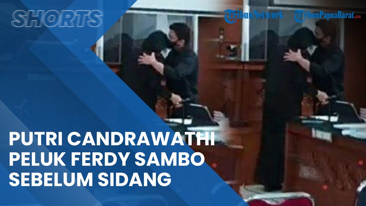 Momen Putri Candrawathi Mencium Tangan dan Peluk Ferdy Sambo sebelum Sidang - Tribun Video