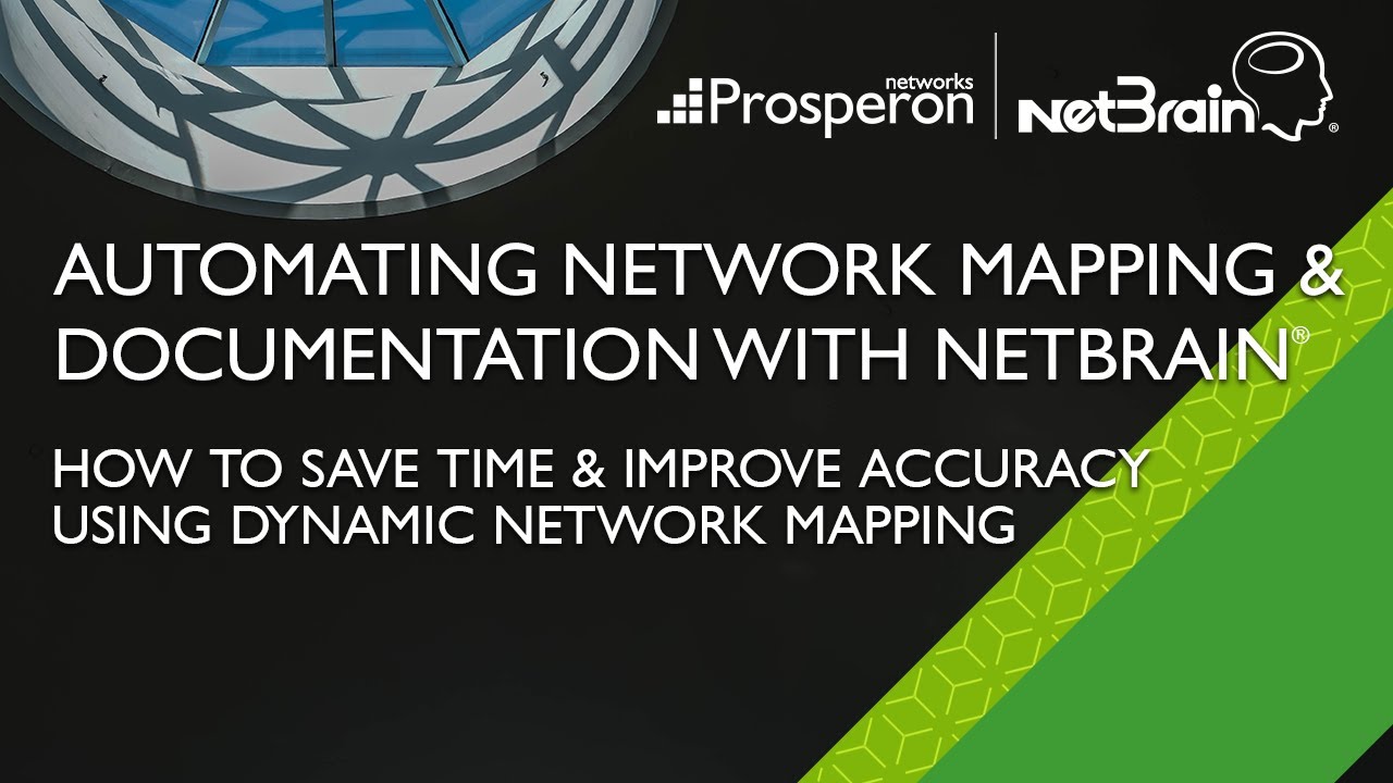 Webinar: Automating Network Mapping & Documentation with NetBrain