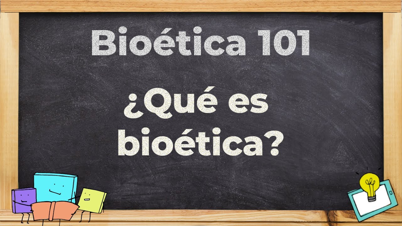 Cápsula 1  ¿Qué es Bioética?