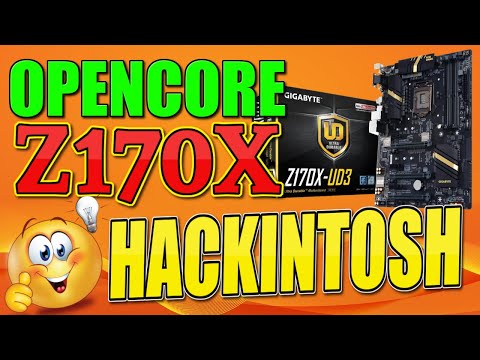Gigabyte Z170X UD3 HACKINTOSH OPENCORE Installation Guide