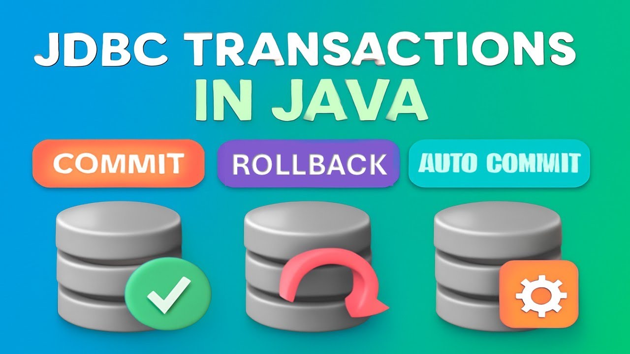 JDBC Transactions in Java 💳 | Commit, Rollback & Auto-Commit Explained